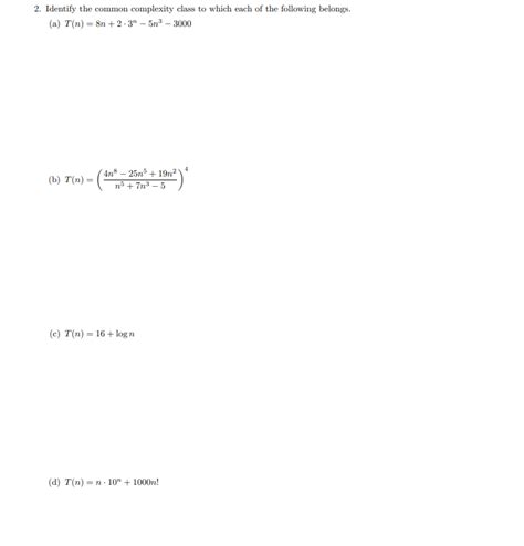 Solved 2 Identify The Common Complexity Class To Which Each