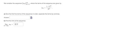 Solved We Consider The Sequence An N Where The Terms Of Chegg Com