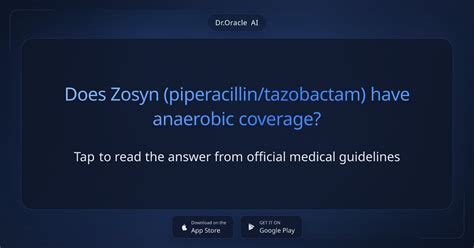 Does Zosyn Piperacillin Tazobactam Have Anaerobic Coverage