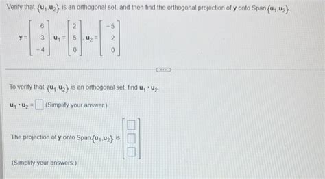 Solved Verify That {u1 U2} Is An Orthogonal Set And Then
