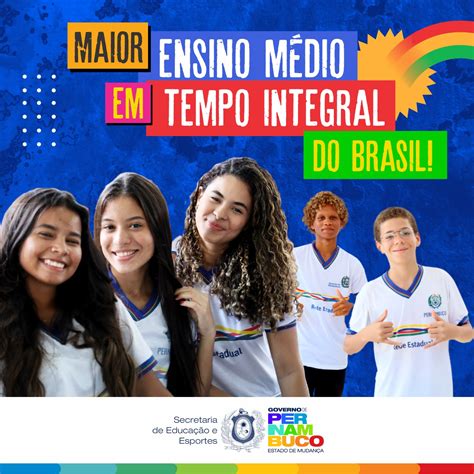 Pernambuco Tem O Maior Ensino Médio Em Tempo Integral Do Brasil See