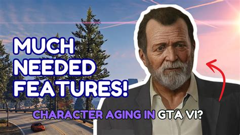 10 Features We Wish To See In Gta 6 Featuring Character Aging