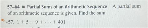 Solved 57 64 Partial Sums Of An Arithmetic Sequence A Chegg Com