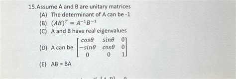 Solved 15assume A And B Are Unitary Matrices A The