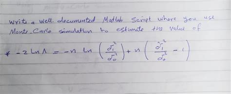 Use A Write Well Documented Matlab Script Where You