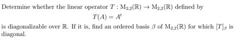 solved determine whether the linear operator
