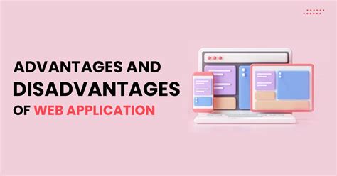 Advantages And Disadvantages Of Web Application Technology Remark