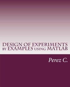 DESIGN OF EXPERIMENTS By EXAMPLES Using MATLAB PDF