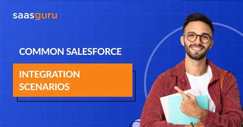 Common Salesforce Integration Scenarios Saasguru