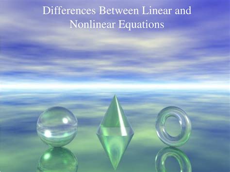 PPT Differences Between Linear And Nonlinear Equations PowerPoint Presentation ID