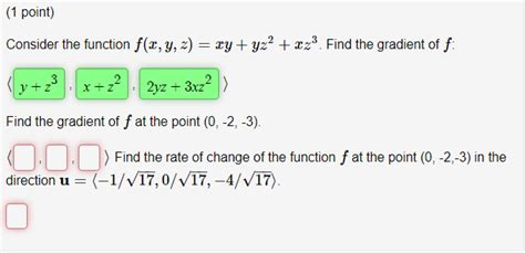 Solved Consider The Function F X Y Z Xy Yz2 Xz3 Find The