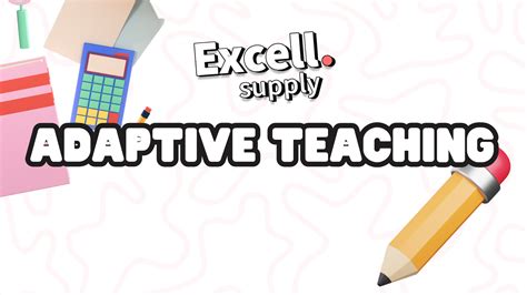 Adaptive Teaching Excell Supply