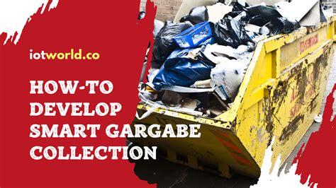 How To Develop A Smart Garbage Collection Iot World How To Develop A Smart Garbage Collection Iot World