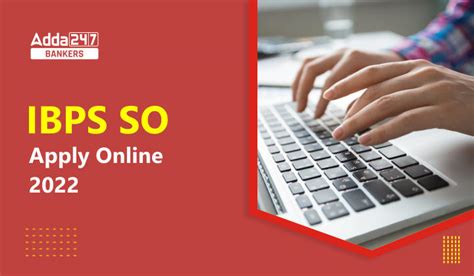 IBPS SO Apply Online 2022 Last Day To Apply Till 21st November
