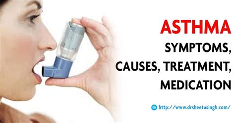 Asthma Symptoms Causes And Treatments Dr Sheetu Singh