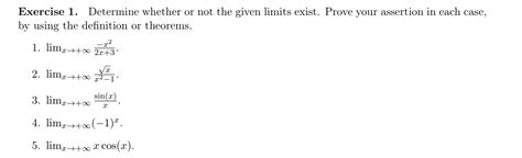 solved exercise 1 determine whether or not the given limits