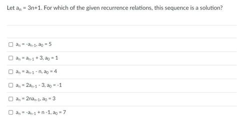 solved let an 3n 1 for which of the given recurrence
