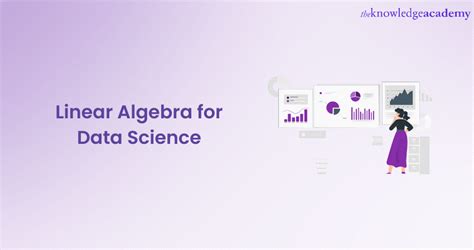 Linear Algebra For Data Science Explained In Detail