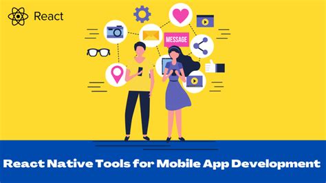 10 Essential React Native Tools For Mobile App Development Diib® Learn