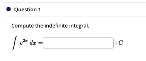 Solved Compute The Indefinite Integral
