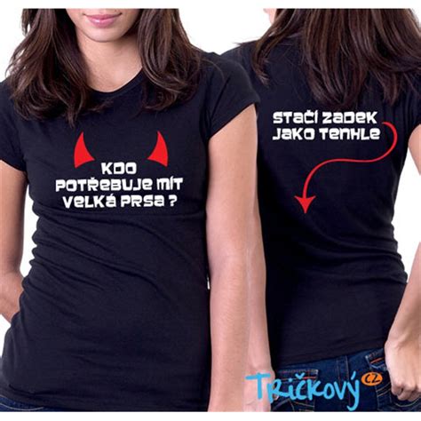Kdo Potřebuje Mít Velká Prsa Dámské Tričko S Potiskem