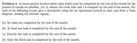 Solved Problem 4 A Course Project Involves Three Tasks Chegg