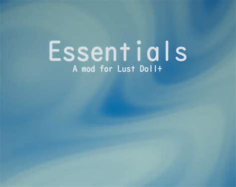 Essentials V0 1 Released R Lustdoll