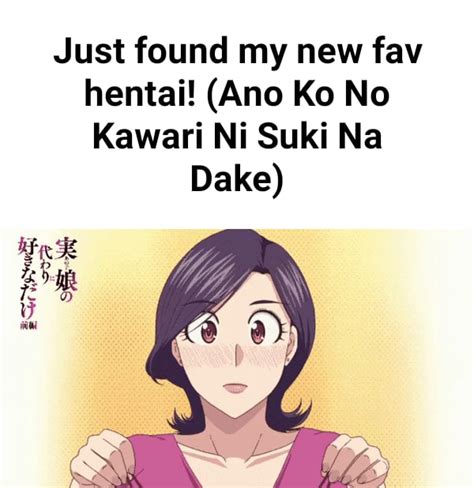 Just Found My New Fav Entail Ano Ko No Kawari Ni Suki Na Dake Ifunny