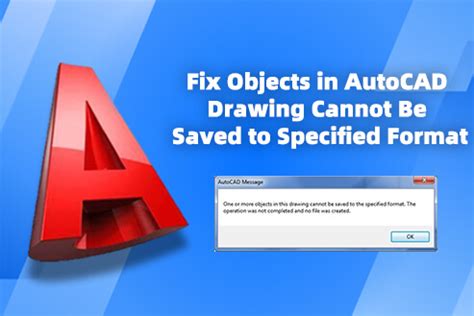 AutoCAD Drawing Can T Be Saved To Specified Format 11 Fixes