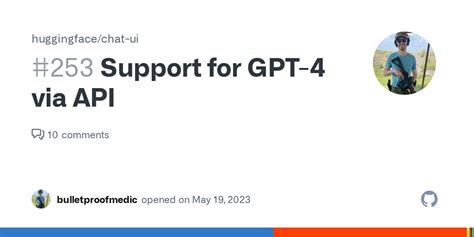 Support For Gpt 4 Via Api · Issue 253 · Huggingfacechat Ui · Github