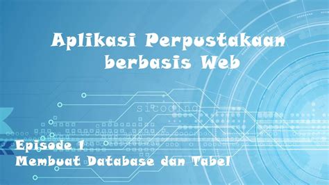 Aplikasi Perpustakaan Berbasis Web Php Mysqlmariadb Episode1 Youtube