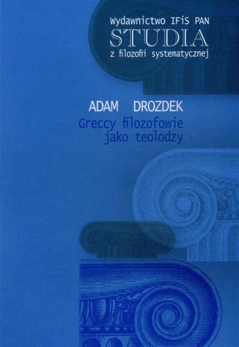 greccy filozofowie jako teolodzy adam drozdek