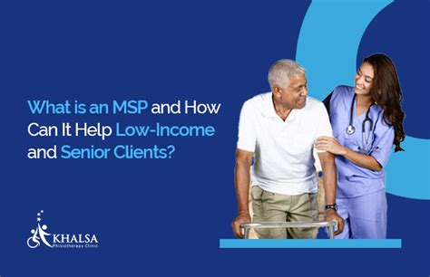 How Does MSP Help Low Income And Senior Clients
