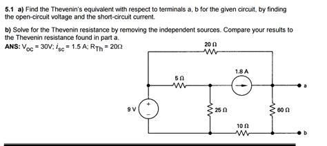 Solved Find The Thevenins Equivalent With Respect To