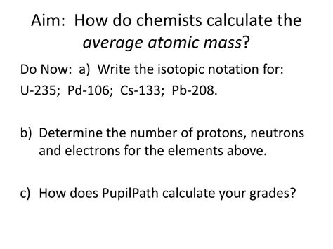 PPT Aim How Do Chemists Calculate The Average Atomic Mass PowerPoint Presentation ID