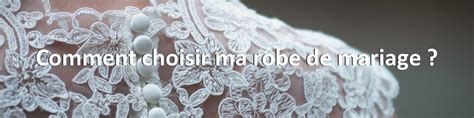 Comment Choisir Ma Robe De Mariage Explic