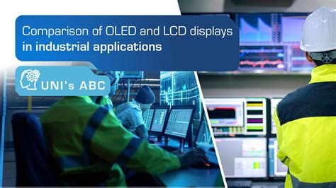 Comparison Of Oled And Lcd Displays In Industrial Applications Unisystem Supplier And