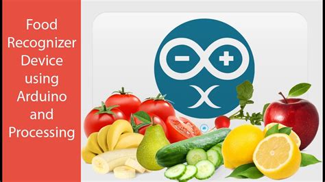 Food Recognizer Using Arduino Youtube