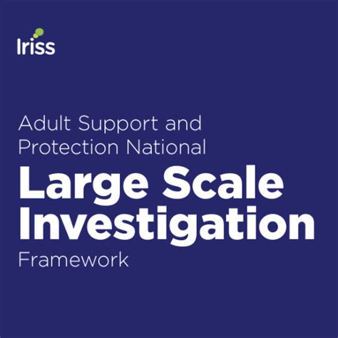 The Adult Support And Protection National Large Scale Investigation
