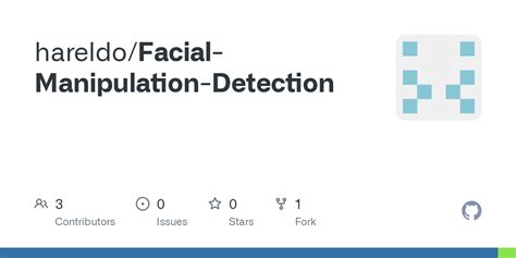 github hareldo facial manipulation detection