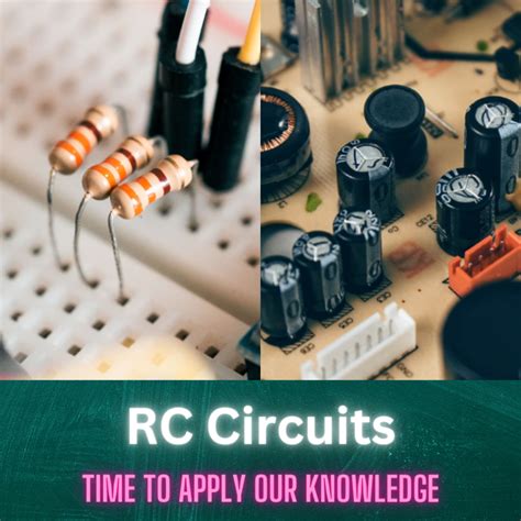 Knowing About RC Circuits Articles On Electronics