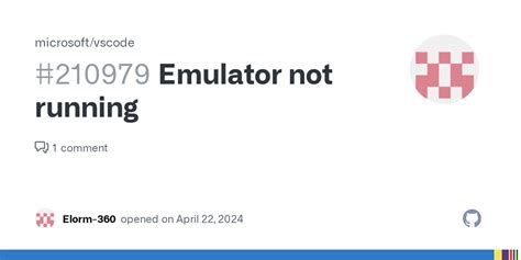 Emulator Not Running · Issue 210979 · Microsoftvscode · Github