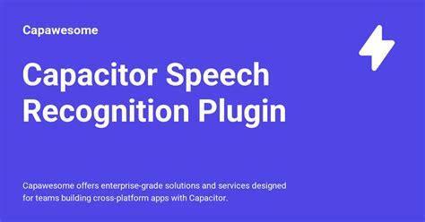 Speech Recognition Plugin For Capacitor Capawesome