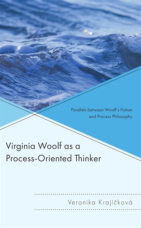 Virginia Woolf As A Process Oriented Thinker