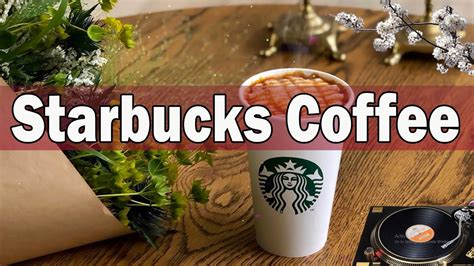 【스타벅스 Bgm】아름다운 아침 피아노음악 밝은 아침을 위한 힐링음악 머리가 맑아지는 힐링음악 【스타벅스 Bgm】 Youtube