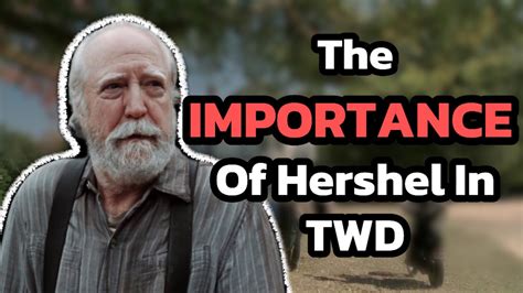 The Importance Of Hershel In Twd Youtube