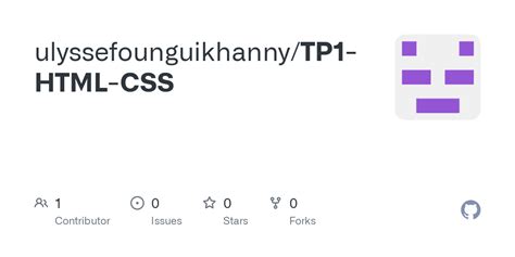 GitHub Ulyssefounguikhanny TP1 HTML CSS