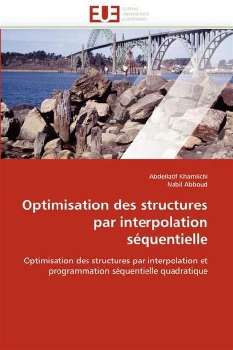 Optimisation Des Structures Par Interpolation Séquentielle Collectif 9786131543616 Bol Optimisation Des Structures Par Interpolation Séquentielle Collectif 9786131543616 Bol