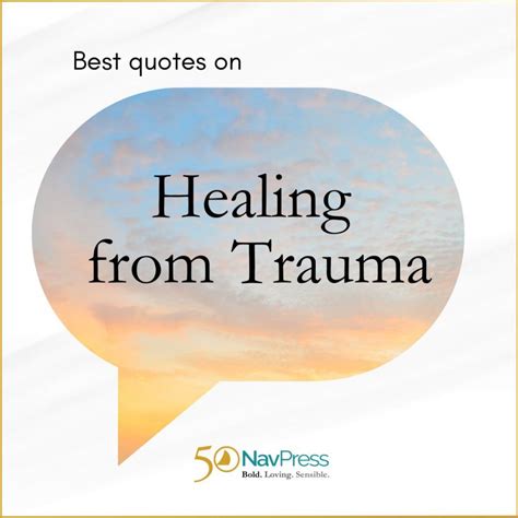 Best Quotes On Healing From Trauma The Disciplemaker