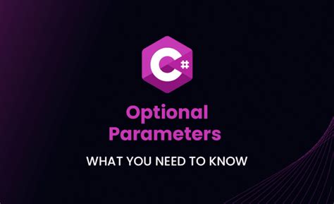 Optional Parameters In C What You Need To Know 2025